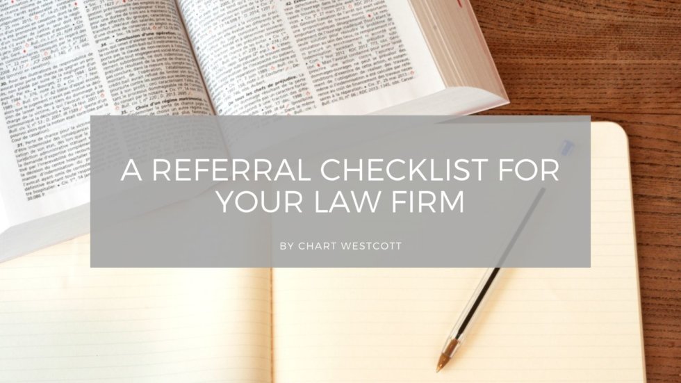 A Referral Checklist for Your Law Firm - Chart Westcott | Law ...
